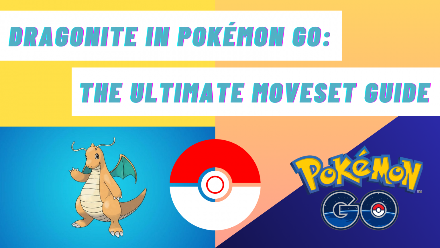 Dragonite in Pokémon GO: The Ultimate Moveset Guide – Pokemon Go Map | Blog