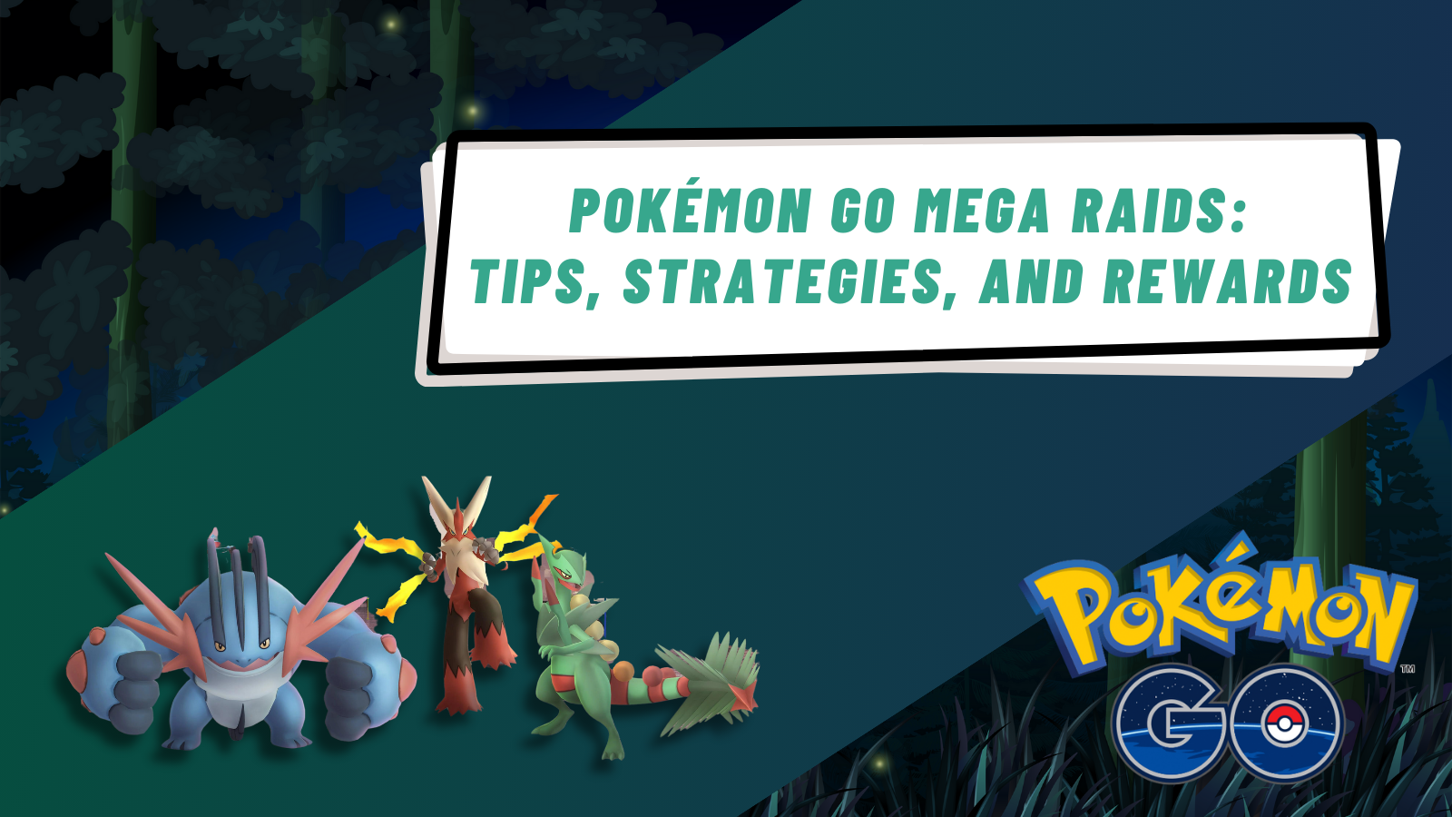 Pokémon GO Mega Raids: Tips, Strategies, and Rewards – Pokemon Go Map ...