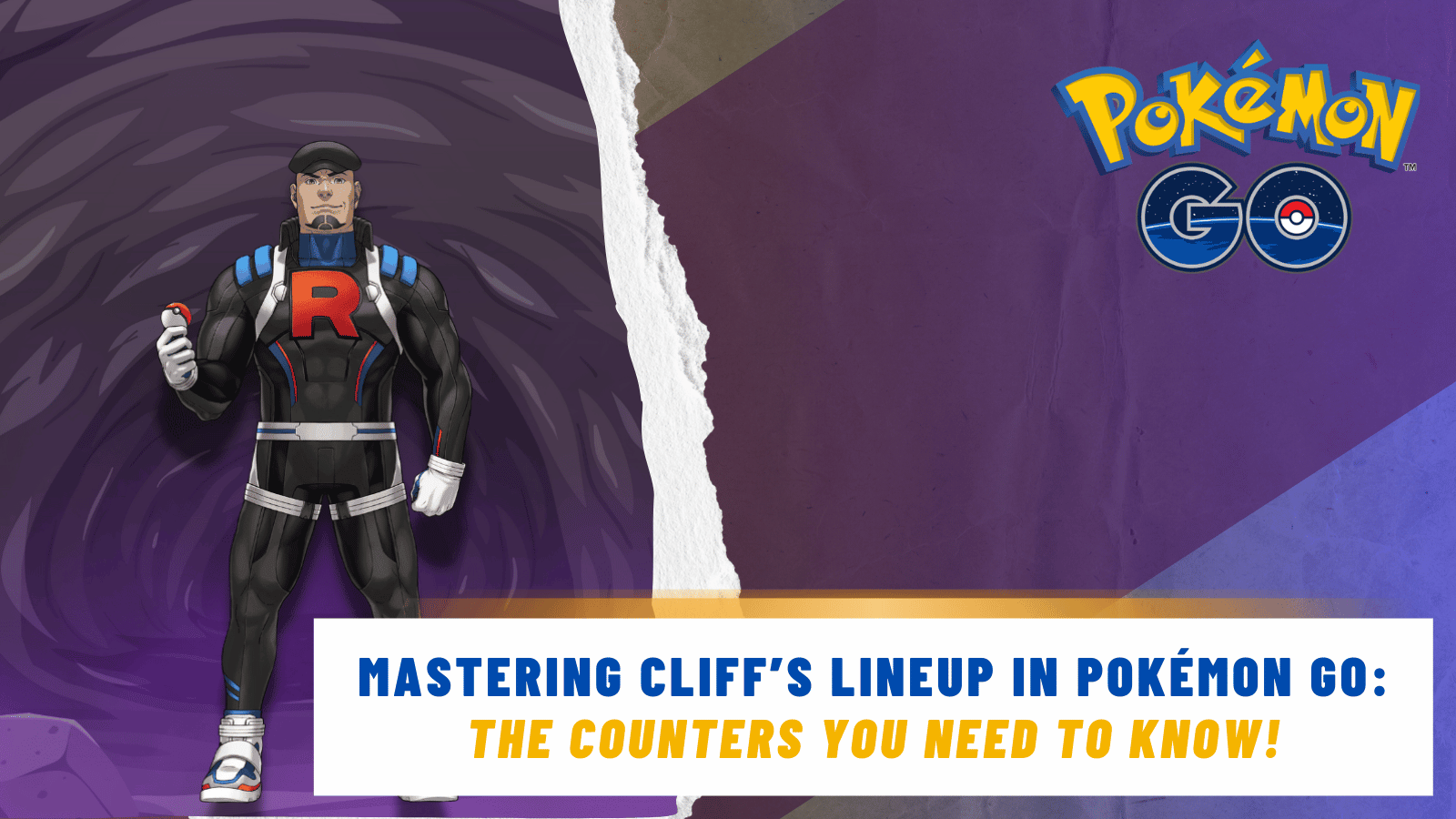 Mastering Cliff’s Lineup in Pokémon GO—The Counters You Need to Know ...
